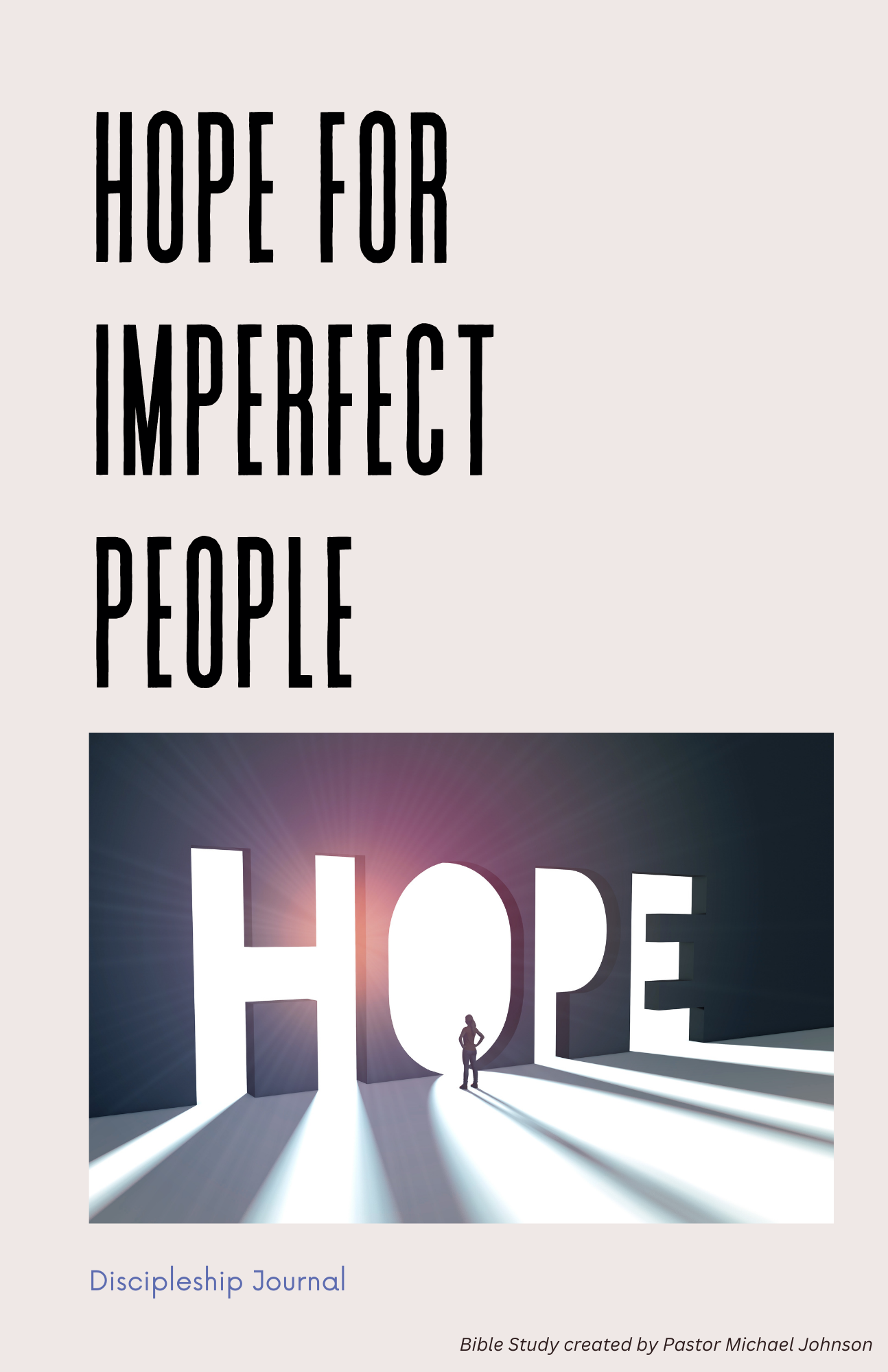 Discipleship Curriculum – Pastor Michael Johnson